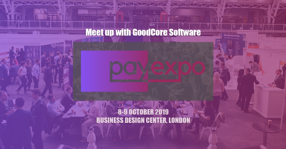 GoodCore Software at PayExpo 2019 in London | GoodCore