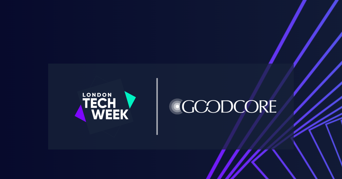 GoodCore Software at the London Tech Week 2022 - Goodcore