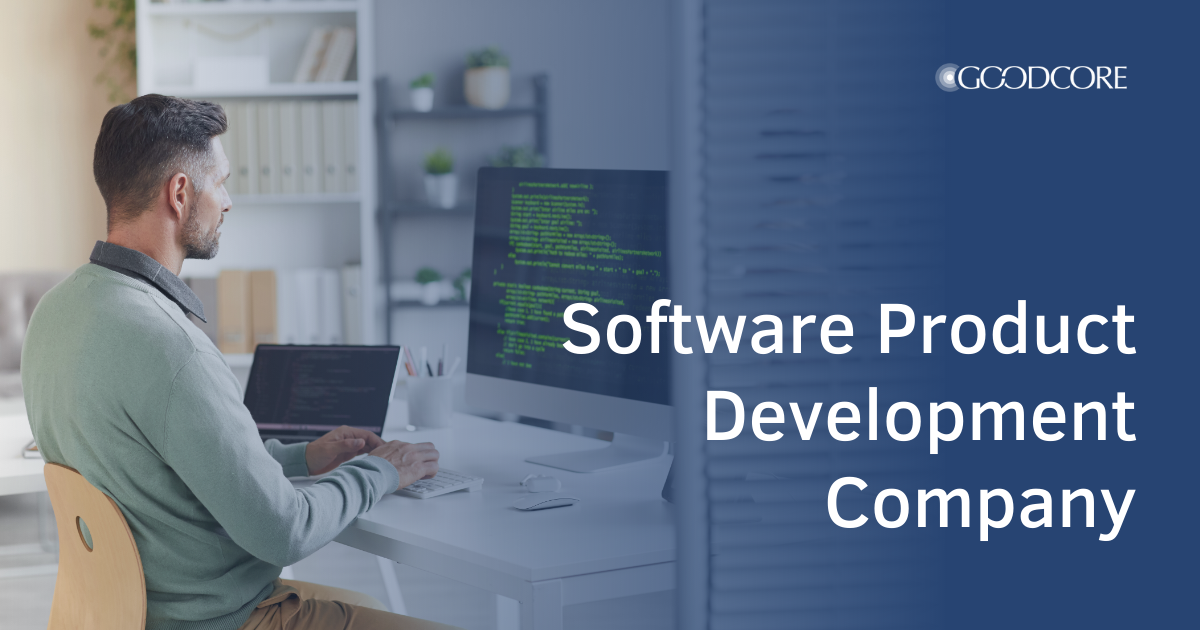 Software Product Development Company Services | GoodCore